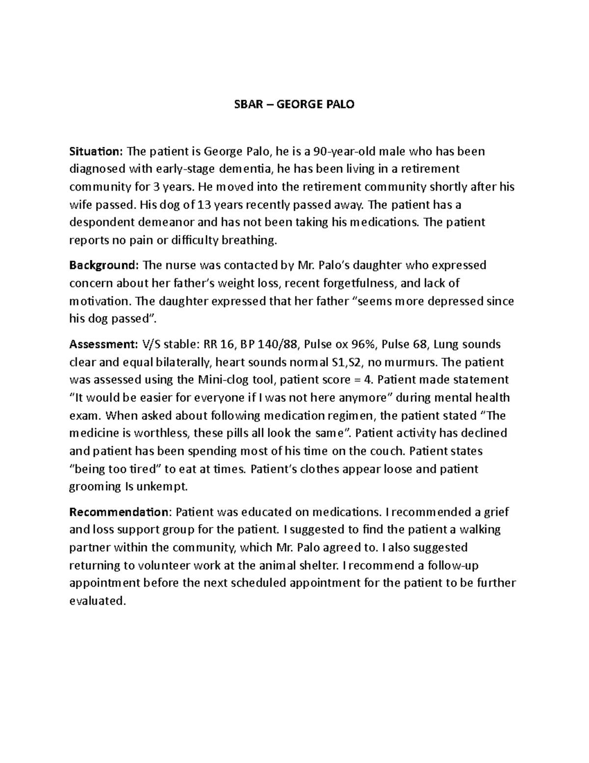 SBAR george palo VSIM - SBAR – GEORGE PALO Situation: The patient is ...