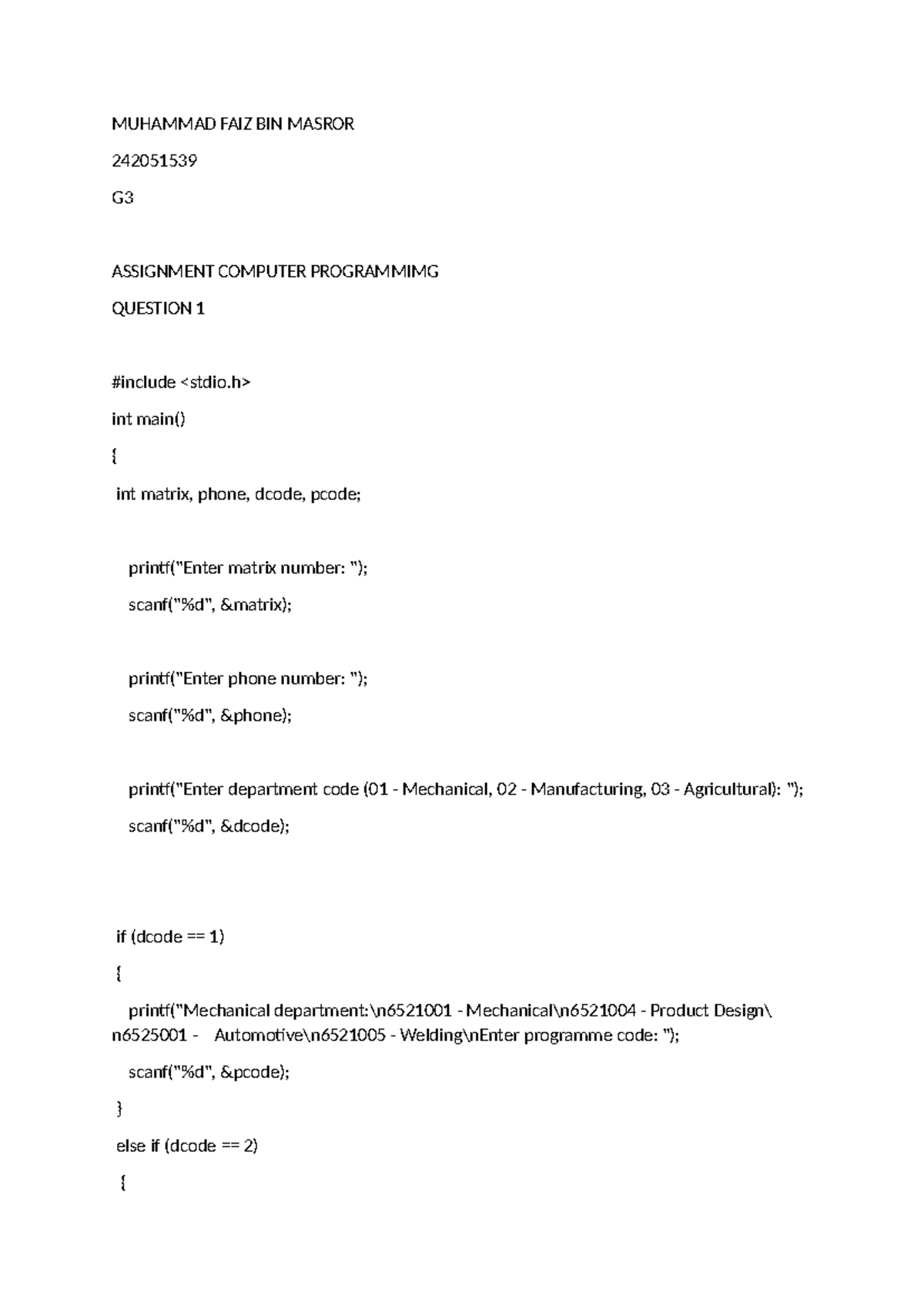 MUHAMMAD FAIZ BIN MASROR 242051539 G3 ASSIGNMENT: COMPUTER PROGRAMMING - Studocu
