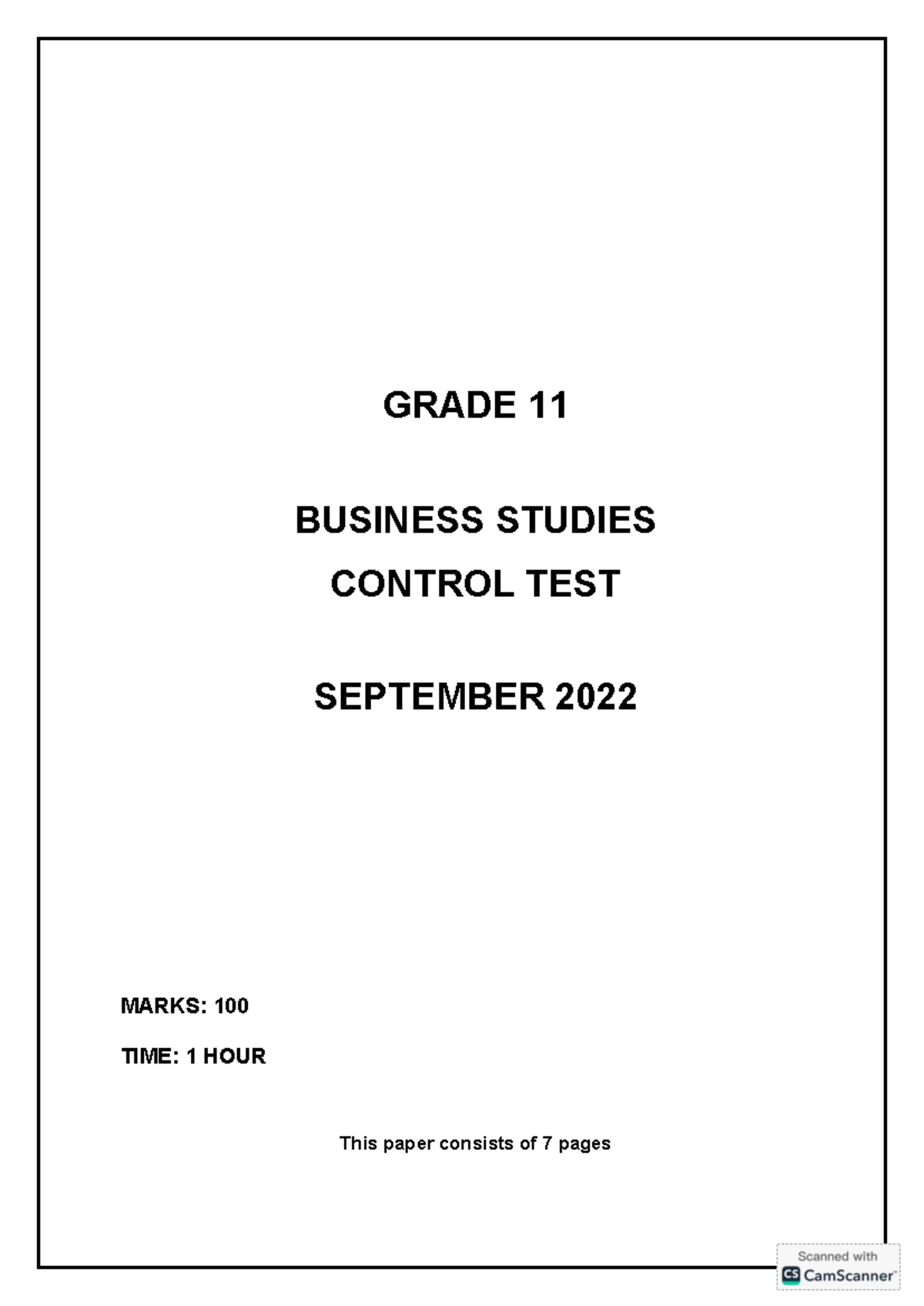 Grade 11 Business Studies Control Test September 2022 - Marks: 100 ...