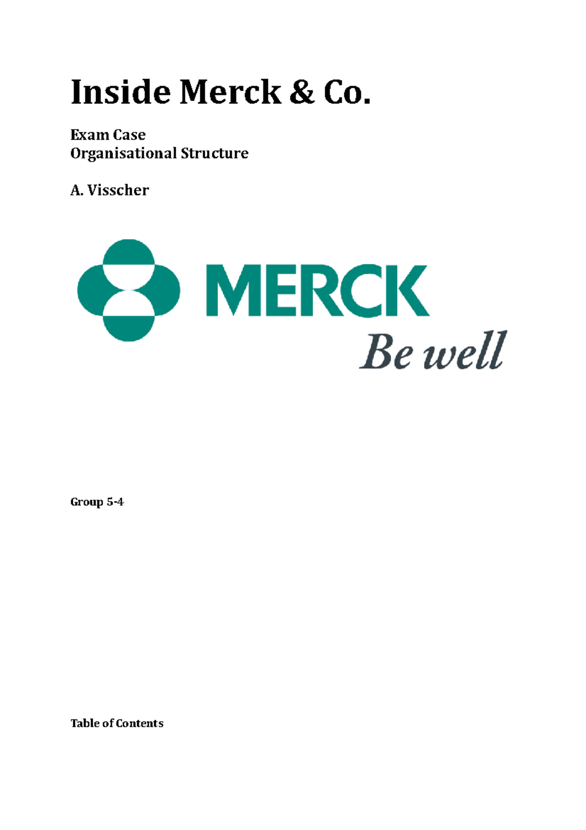 Merck & Co. Final Exam Case Study on Organizational Strategy - Studeersnel