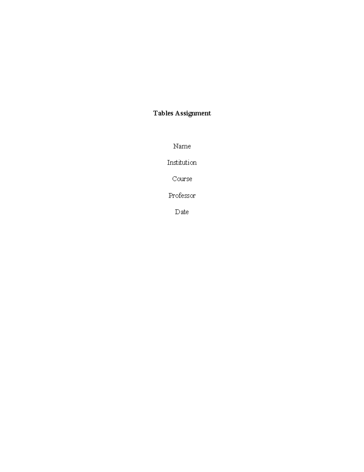 (Your first name and last name) Tables Assignment - Tables Assignment ...