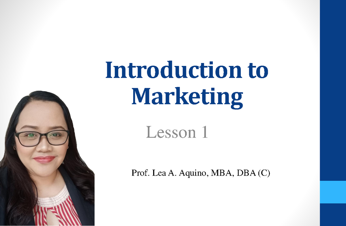 Lesson 1 introduction(13) - Introduction to Marketing Lesson 1 Prof ...