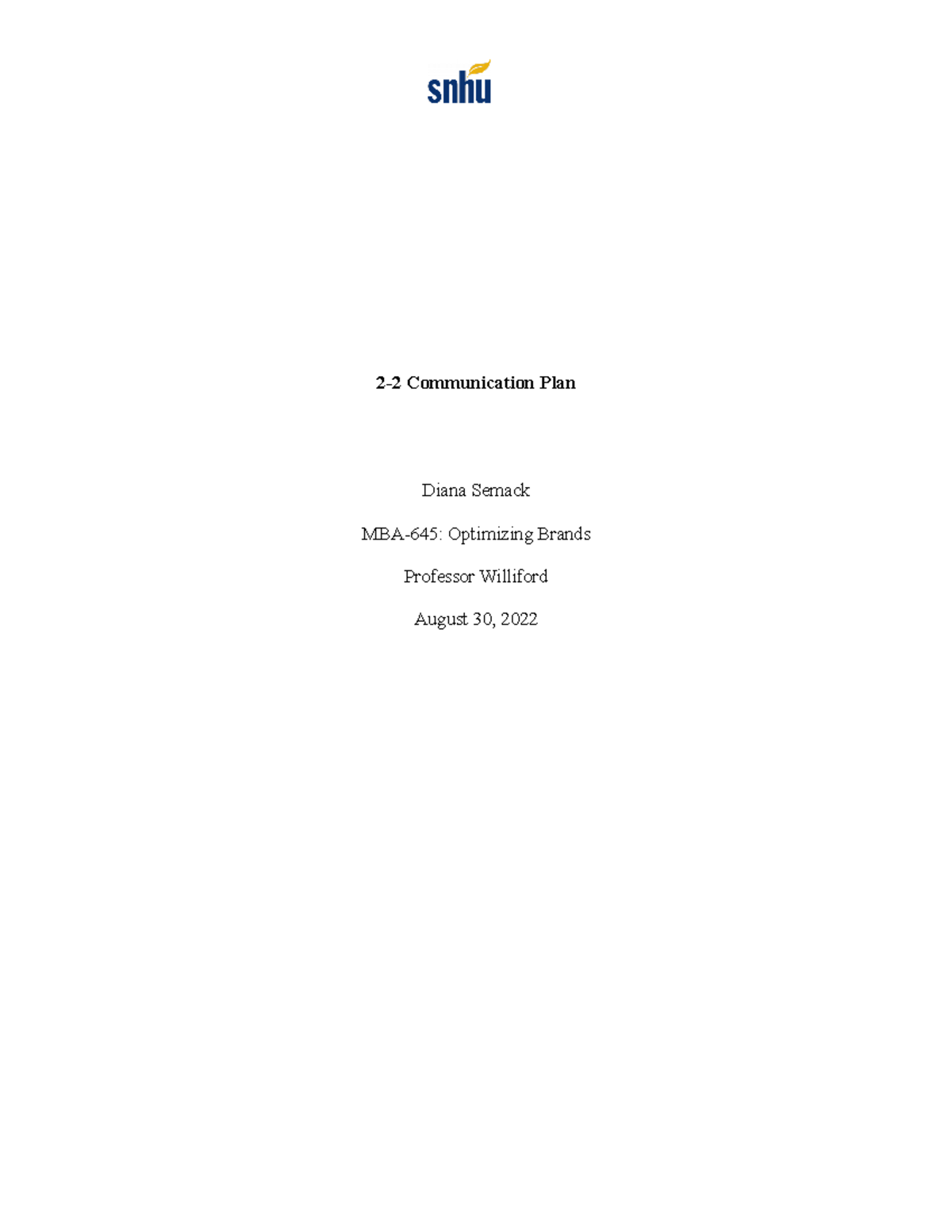 2-2 Communication Plan - 2-2 Communication Plan Diana Semack MBA-645 ...