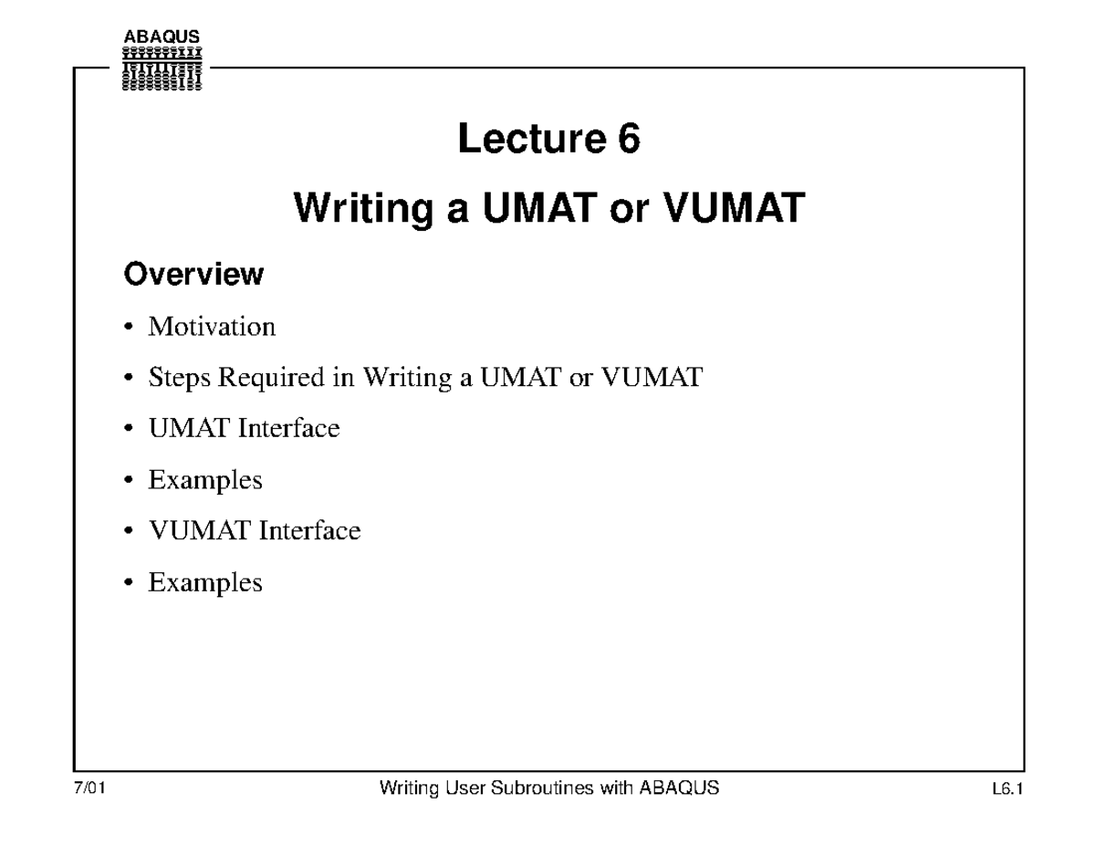 ABAQUS Lecture 6: Overview of Writing UMAT and VUMAT Subroutines - Studocu