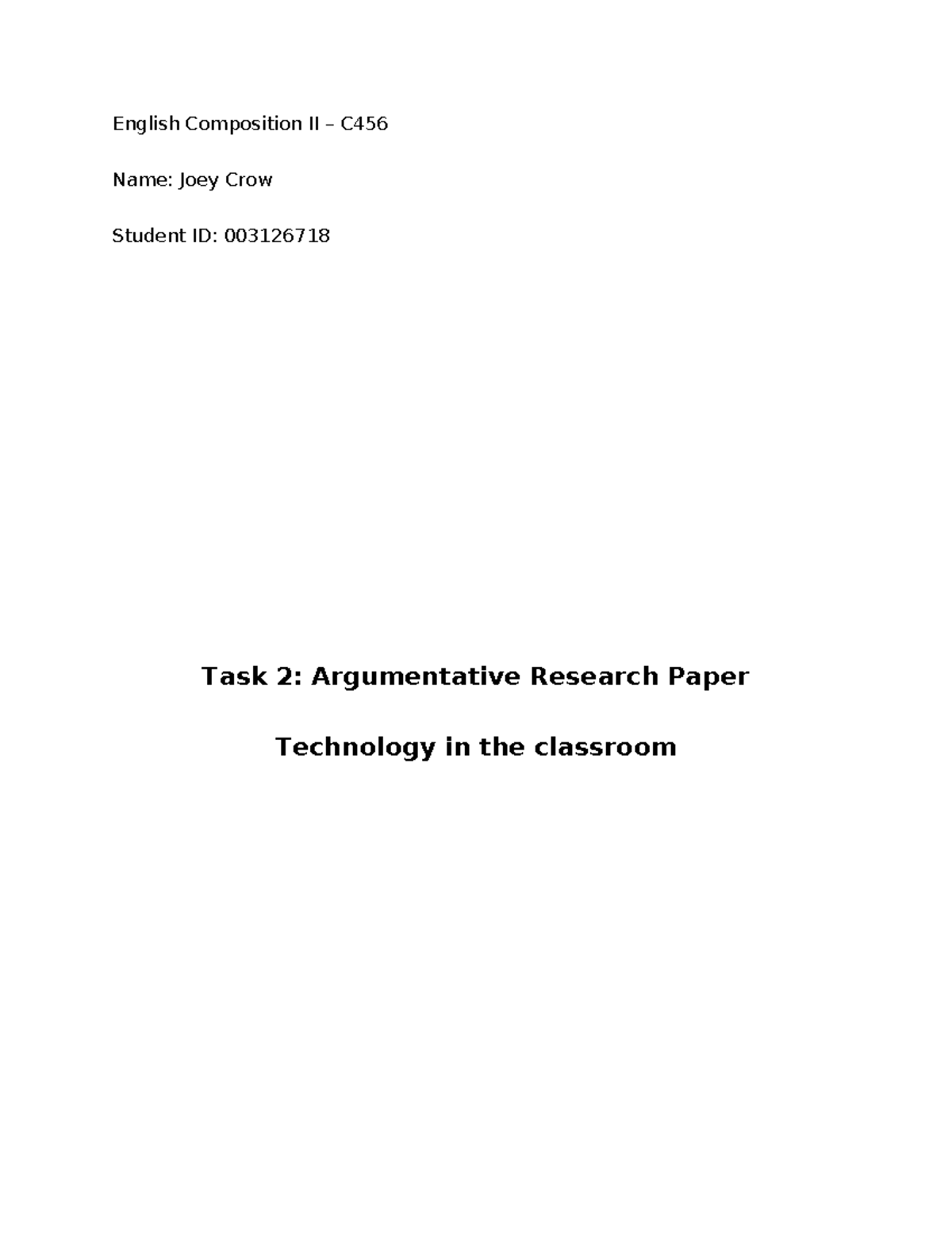 English Composition II C456: Argumentative Research on Tech in ...