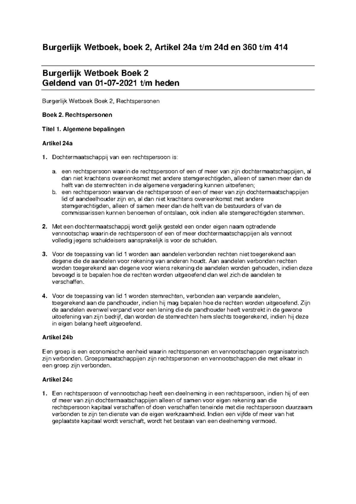 Burgerlijk Wetboek Boek 2: Artikelen 24a-24d en 360-414 Uitleg ...