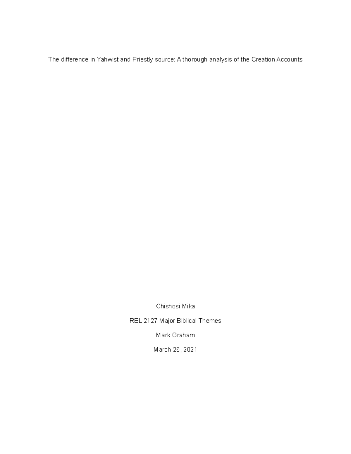 REL 2127 Final Exam: Analyzing the Yahwist vs. Priestly Creation ...