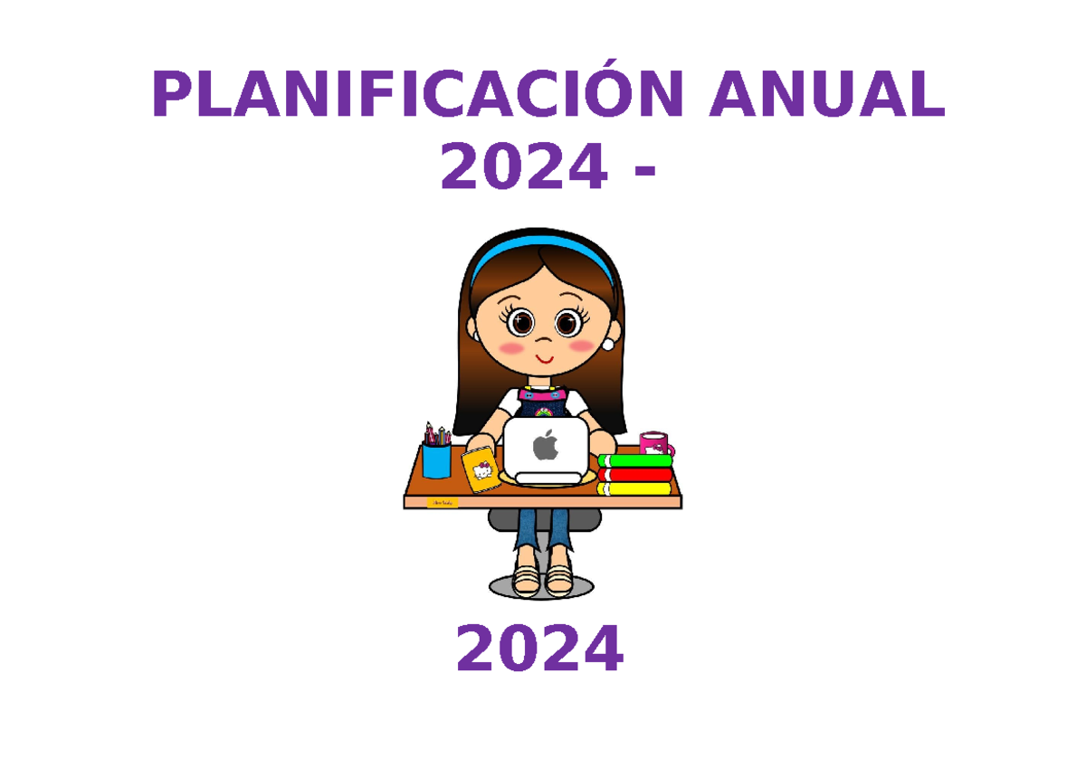 Planificación Anual 2024 para Inicial 3 Años: Proyectos y Aprendizajes - Studocu