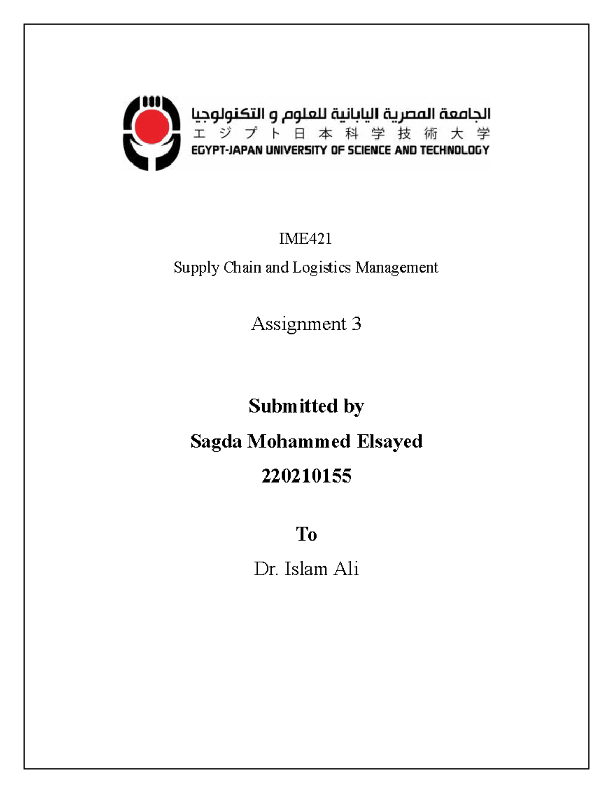 IME421 Supply Chain & Logistics Management Assignment 3 Insights - Studocu