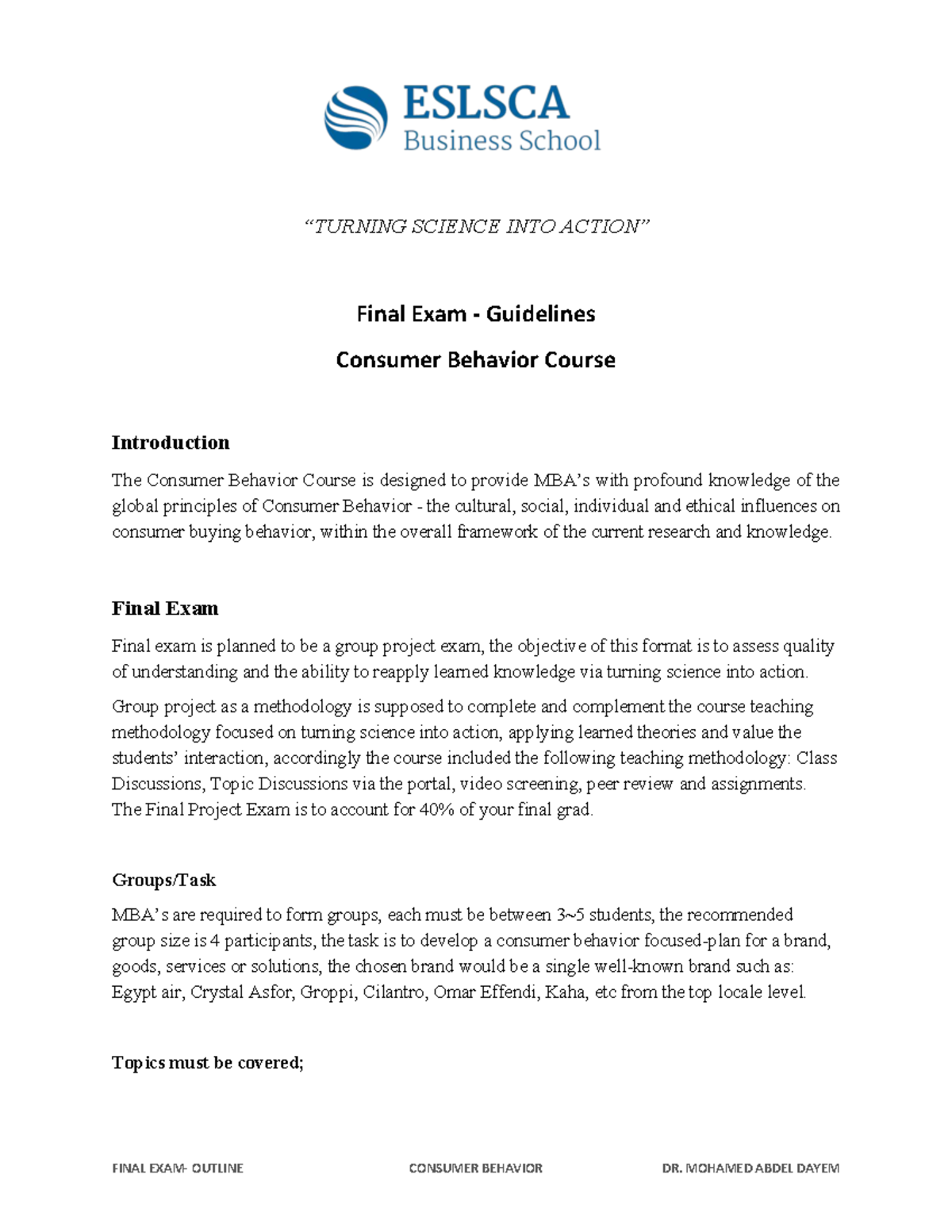 SCIENCE INTO Consumer Behavior Final Exam Project Guidelines - Studocu