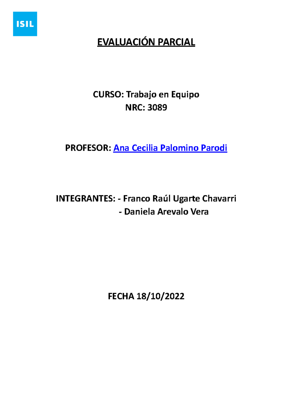 Trabajo EN Equipo - Examen Parcial - EVALUACIÓN PARCIAL CURSO: Trabajo en Equipo NRC: 3089 ...