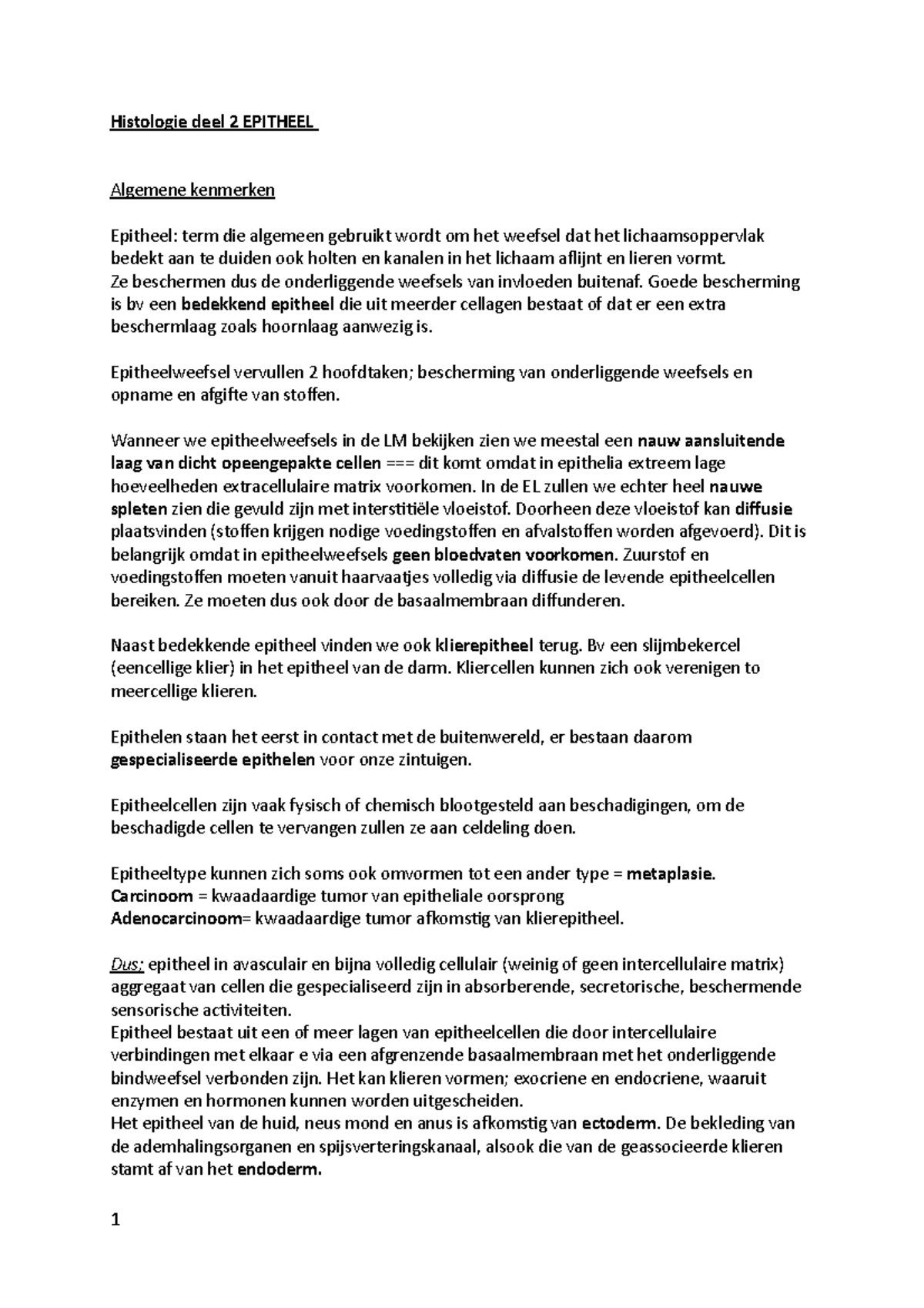 Histologie deel 2 Epitheel - Histologie deel 2 EPITHEEL Algemene ...