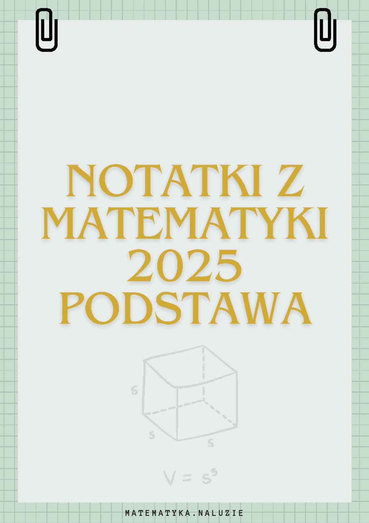 Notatki z matematyki na maturę 2025 - Podstawa Matematyka - Studocu