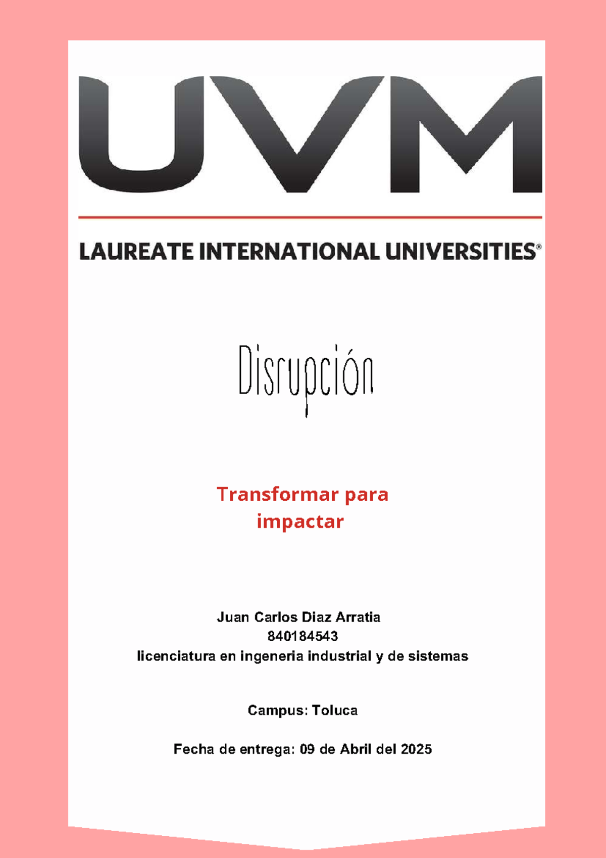Disruptión: Transformación y Adaptación en el Entorno Laboral - A4 JCDA 2 - Studocu