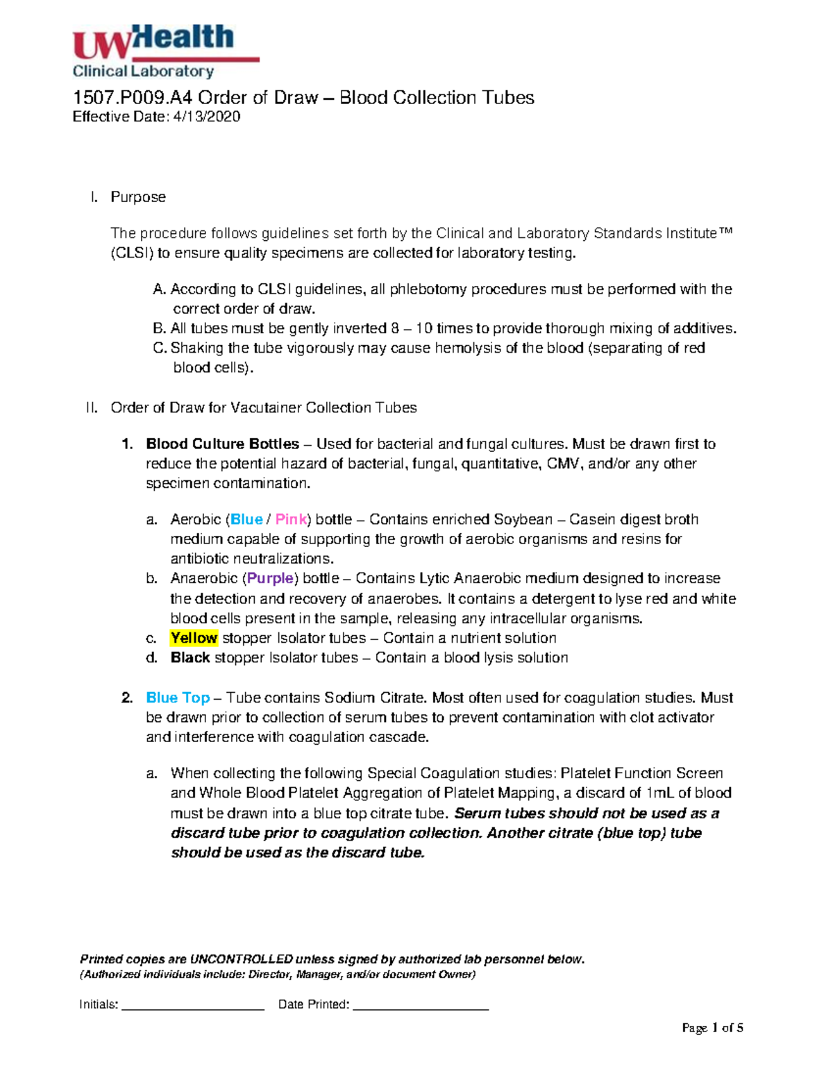 Order of blood draw - Effective Date: 4/13/ I. Purpose The procedure ...