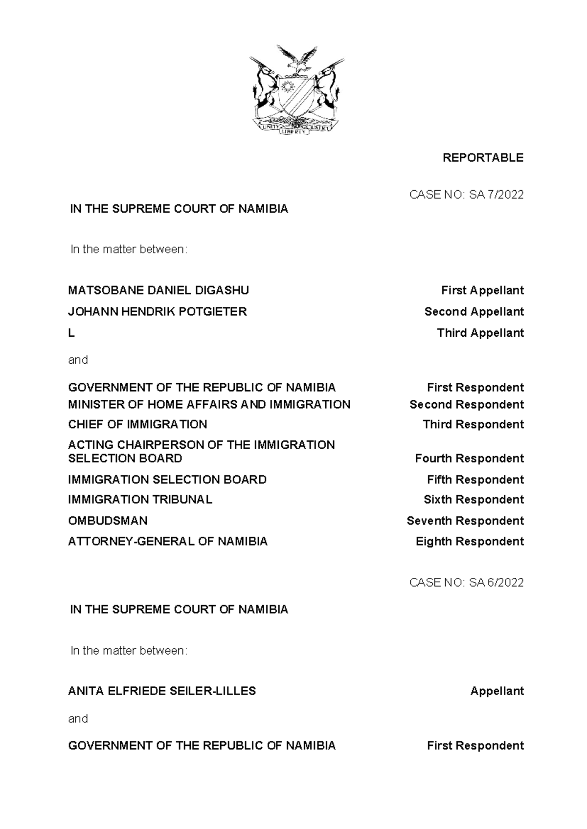 Digashu and Another v GRN and Others Seiler Lilles and Another v GRN ...