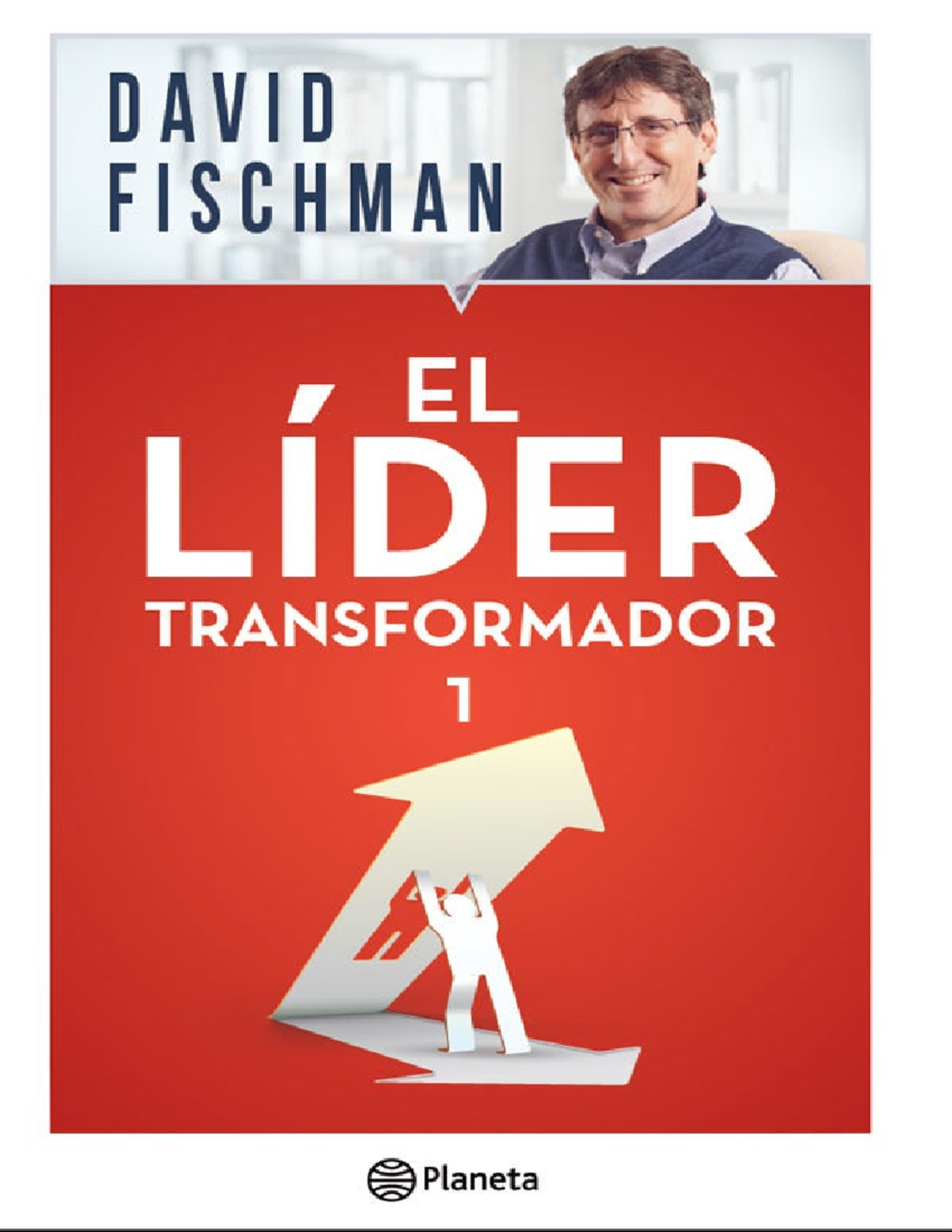 Notas sobre el libro "El líder transformador" - David Fischman - Studocu