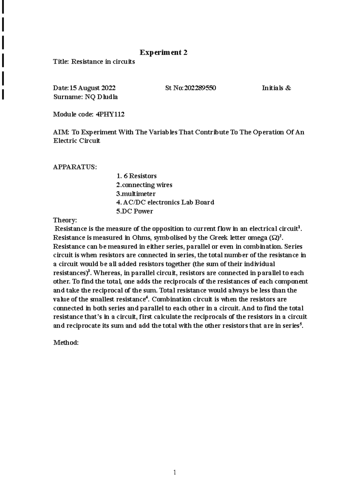 Experiment 2 report Sheet 2022 semester 2 - Experiment 2 Title: Resistance in circuits Date:15 ...