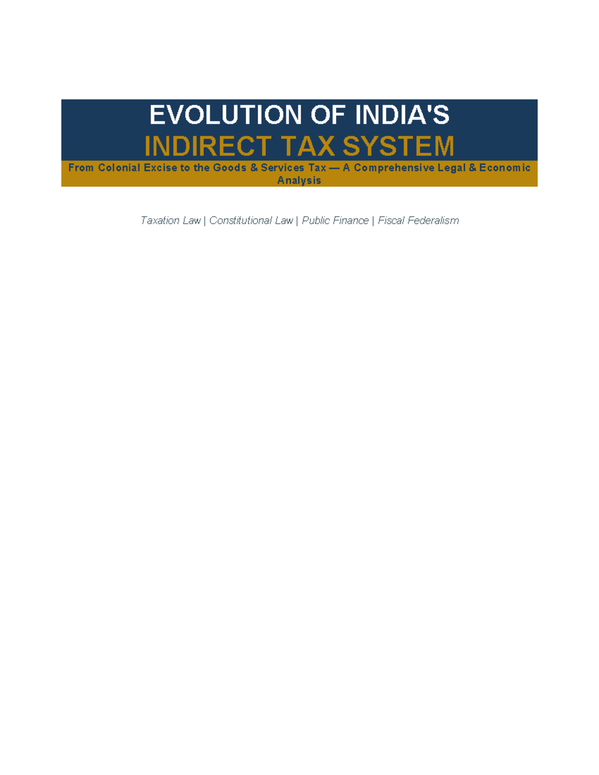 Evolution of India's Indirect Tax System: From Colonial Era to GST ...