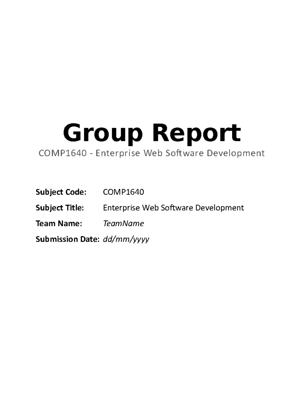 COMP1640-Group-Report - Group Report COMP1640 - Enterprise Web Software Development Subject Code ...