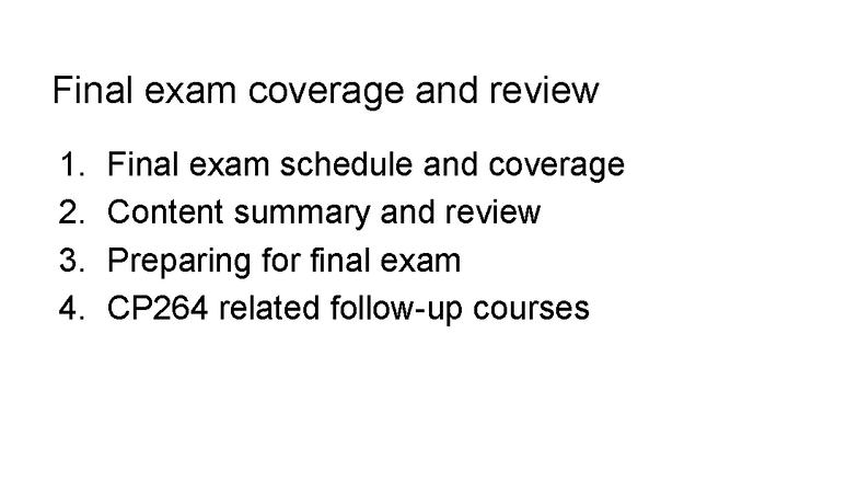 CP264 Final Exam Review: Key Topics and Preparation Guide - Studocu