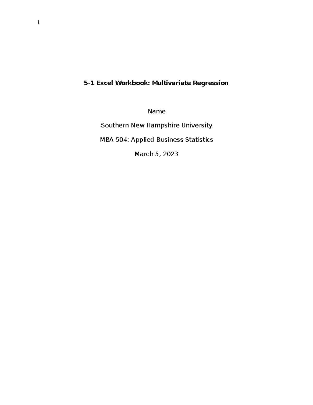MBA 504 - Analysis of Multivariate Regression with Excel Workbook - Studocu