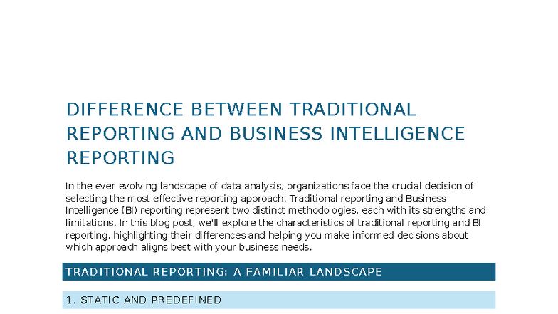 Analysis of Traditional vs. BI Reporting Methods: Key Differences ...