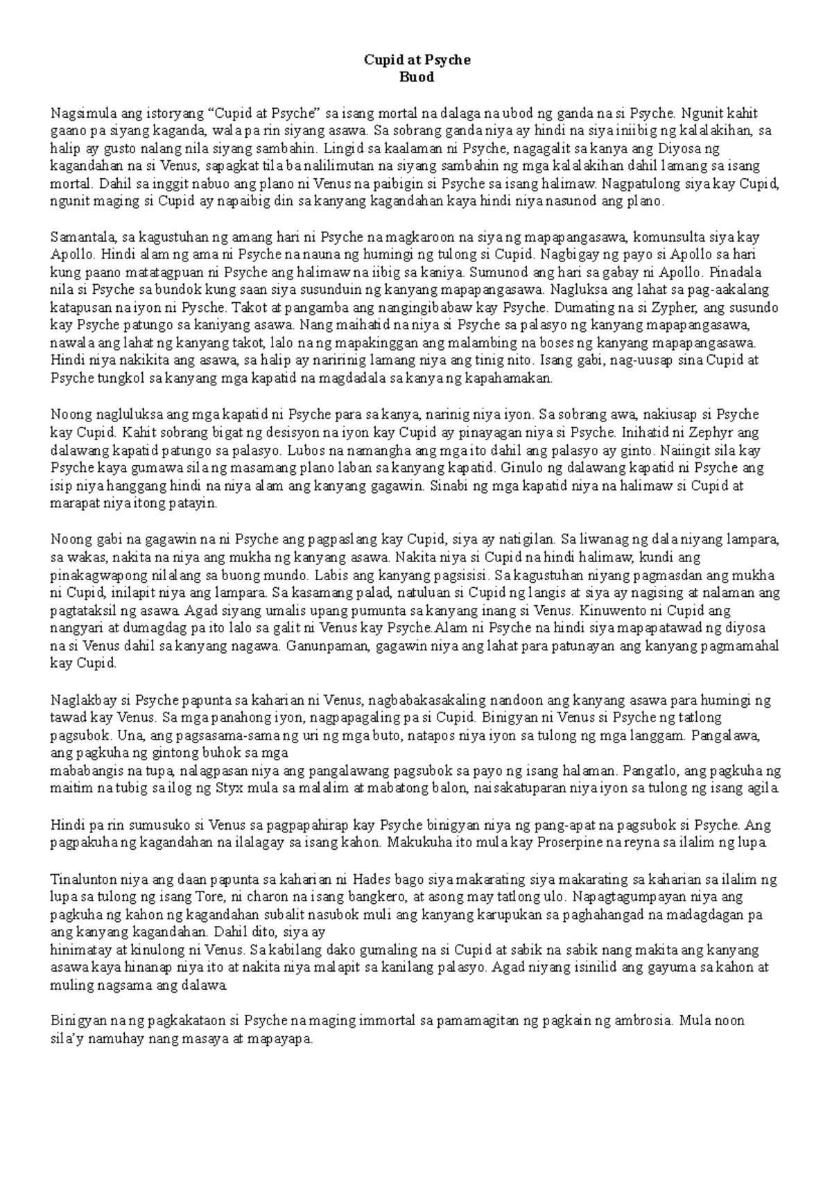 Cupid at Psyche - Cupid at Psyche Buod Nagsimula ang istoryang “Cupid at Psyche” sa isang mortal ...