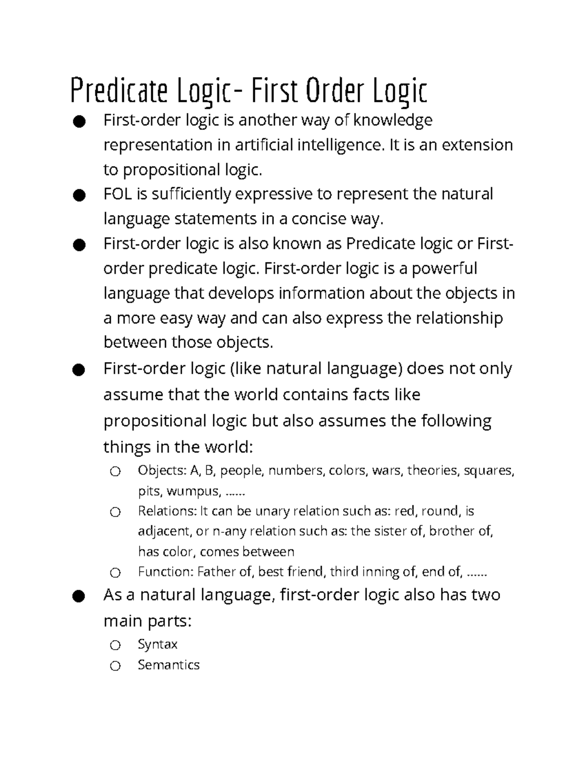 Unit 4-FOL - Predicate Logic- First Order Logic First-order logic is another way of knowledge ...