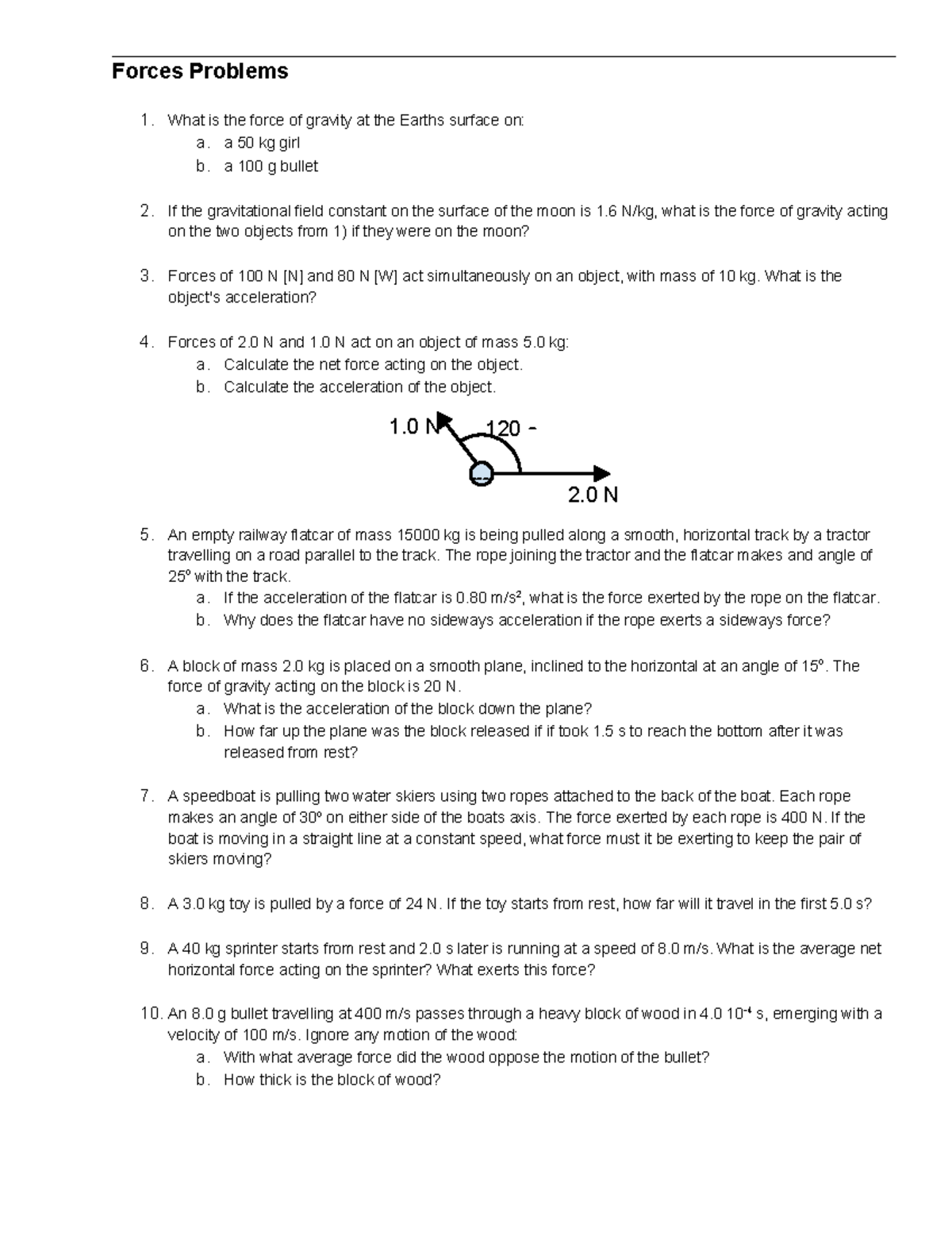 Forces homework - Forces Problems 1. What is the force of gravity at ...