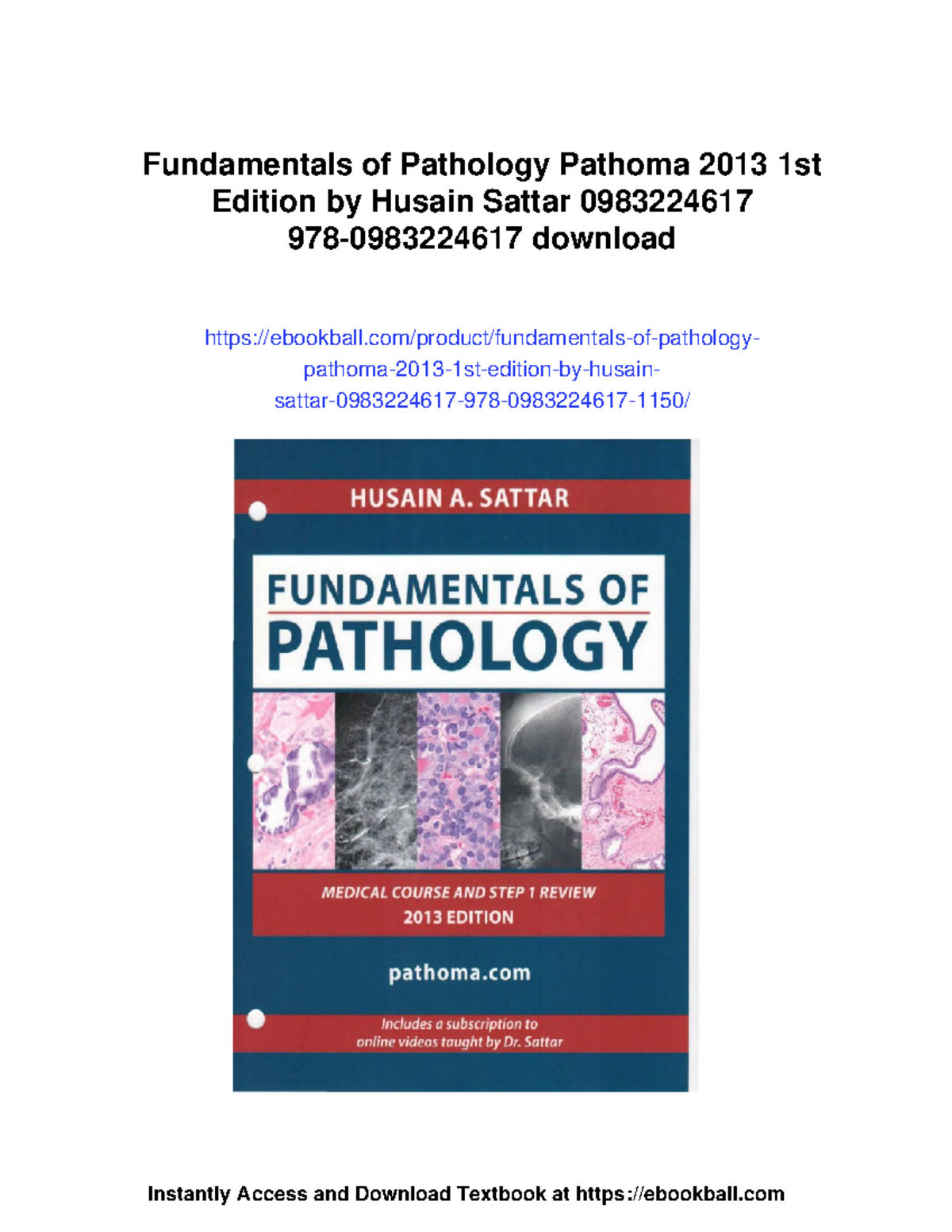 Fundamentals of Pathology Pathoma 2013 1st edition by Husain Sattar ...