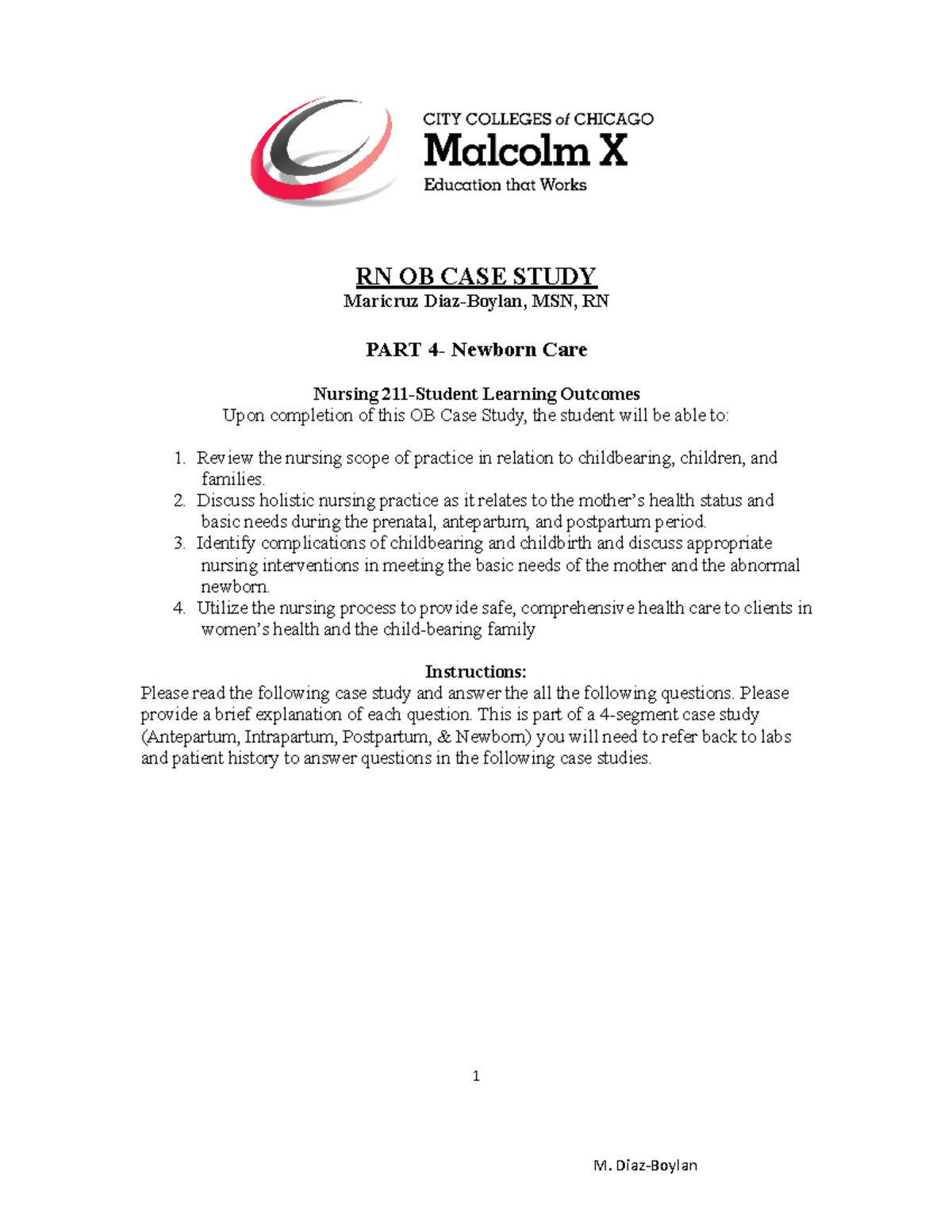 Newborn Case Study - ob/peds - RN OB CASE STUDY Maricruz Diaz-Boylan, MSN, RN PART 4- Newborn ...