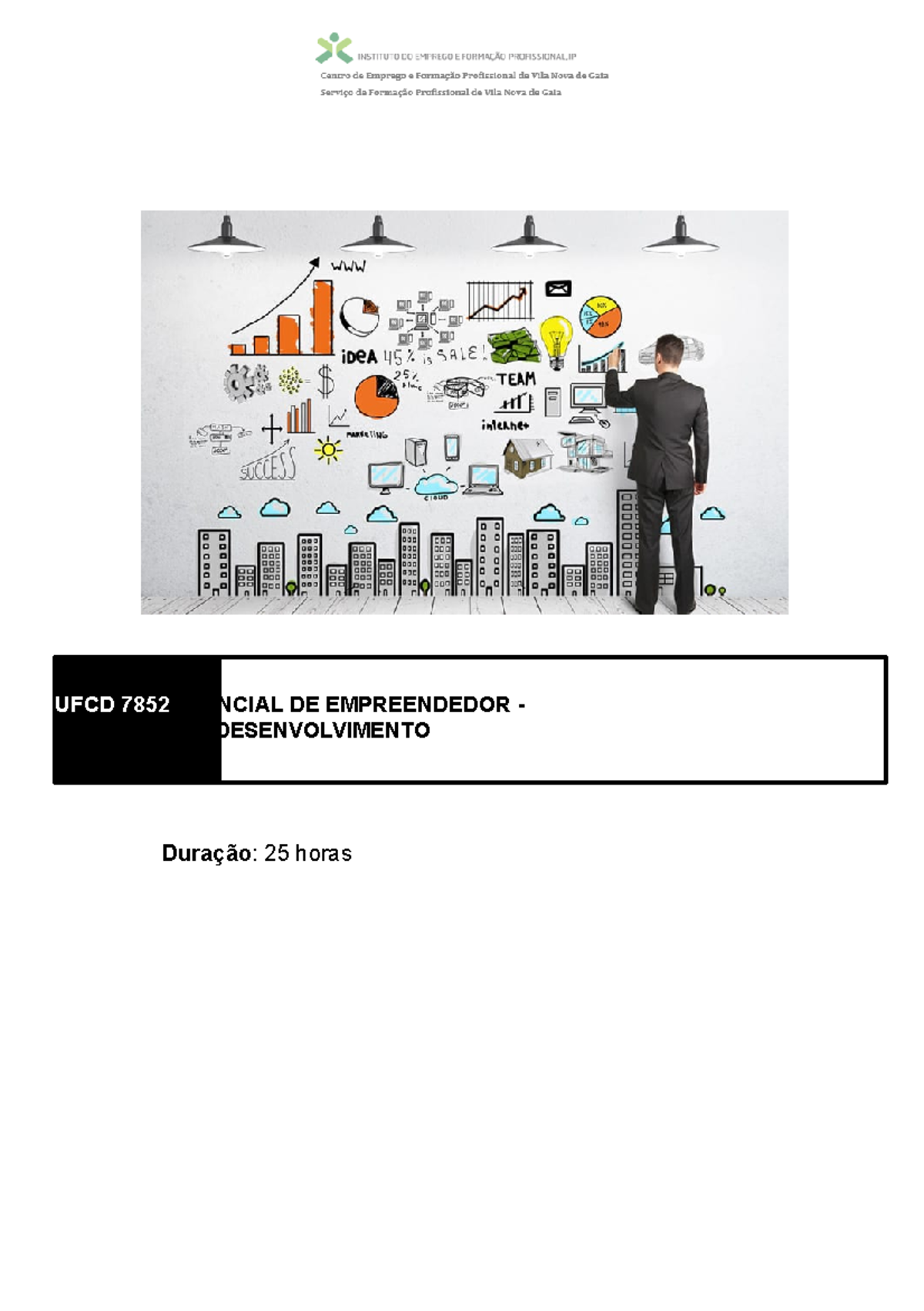 Manual 7852 - PERFIL E POTENCIAL DE EMPREENDEDOR - DIAGNÓSTICO ...