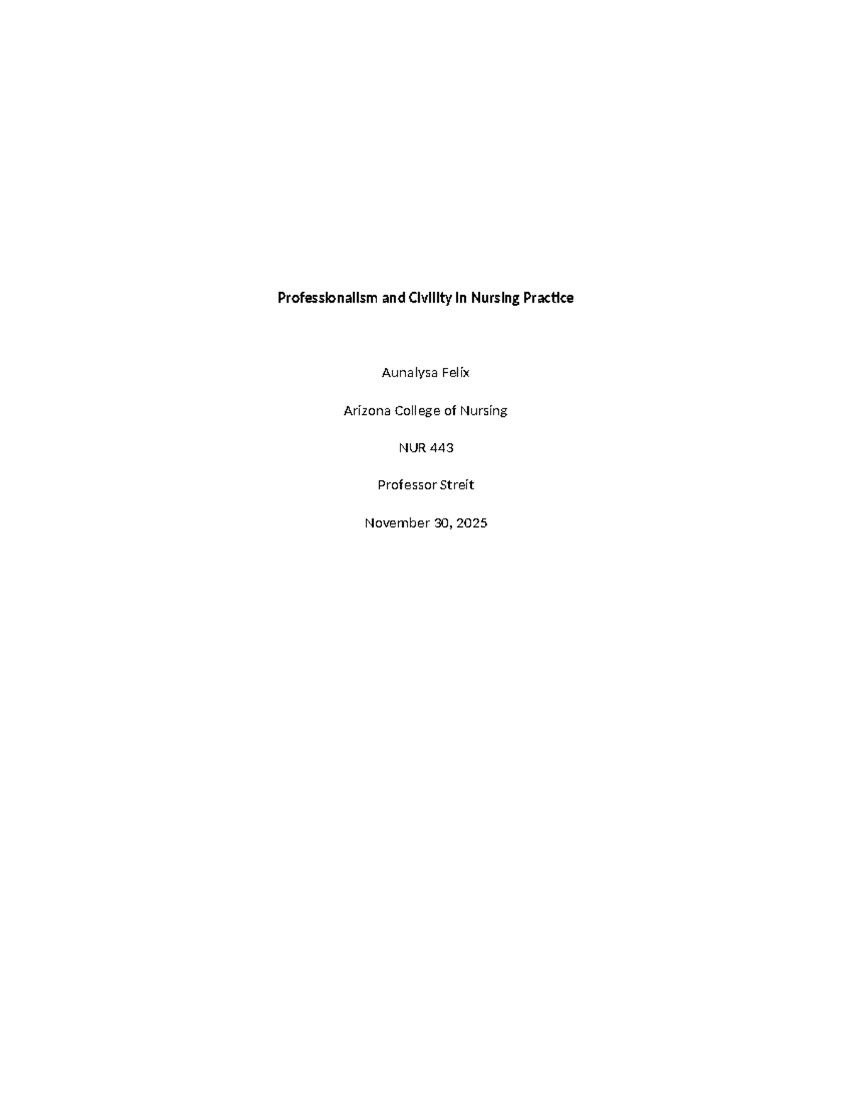 NUR 443 Final Exam: Professionalism & Civility in Nursing Practice ...