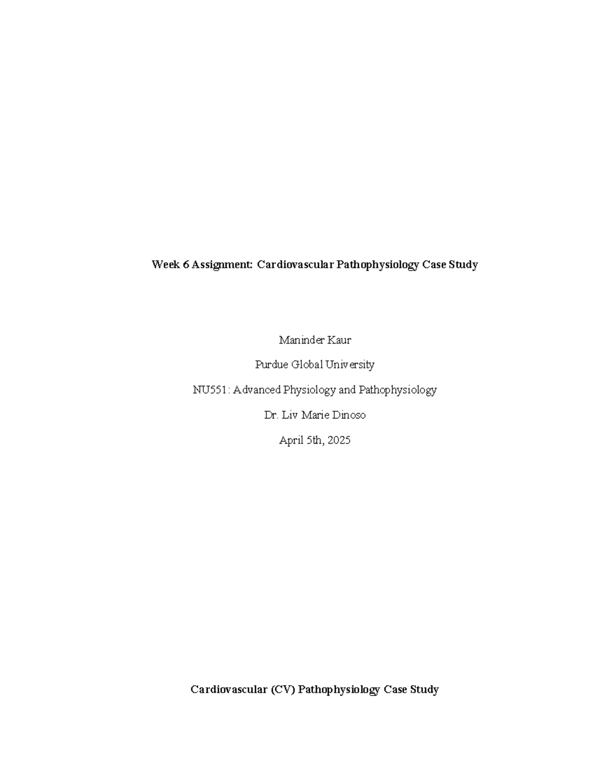 Unit 6 NU551: Cardiovascular Pathophysiology Case Study Analysis - Studocu