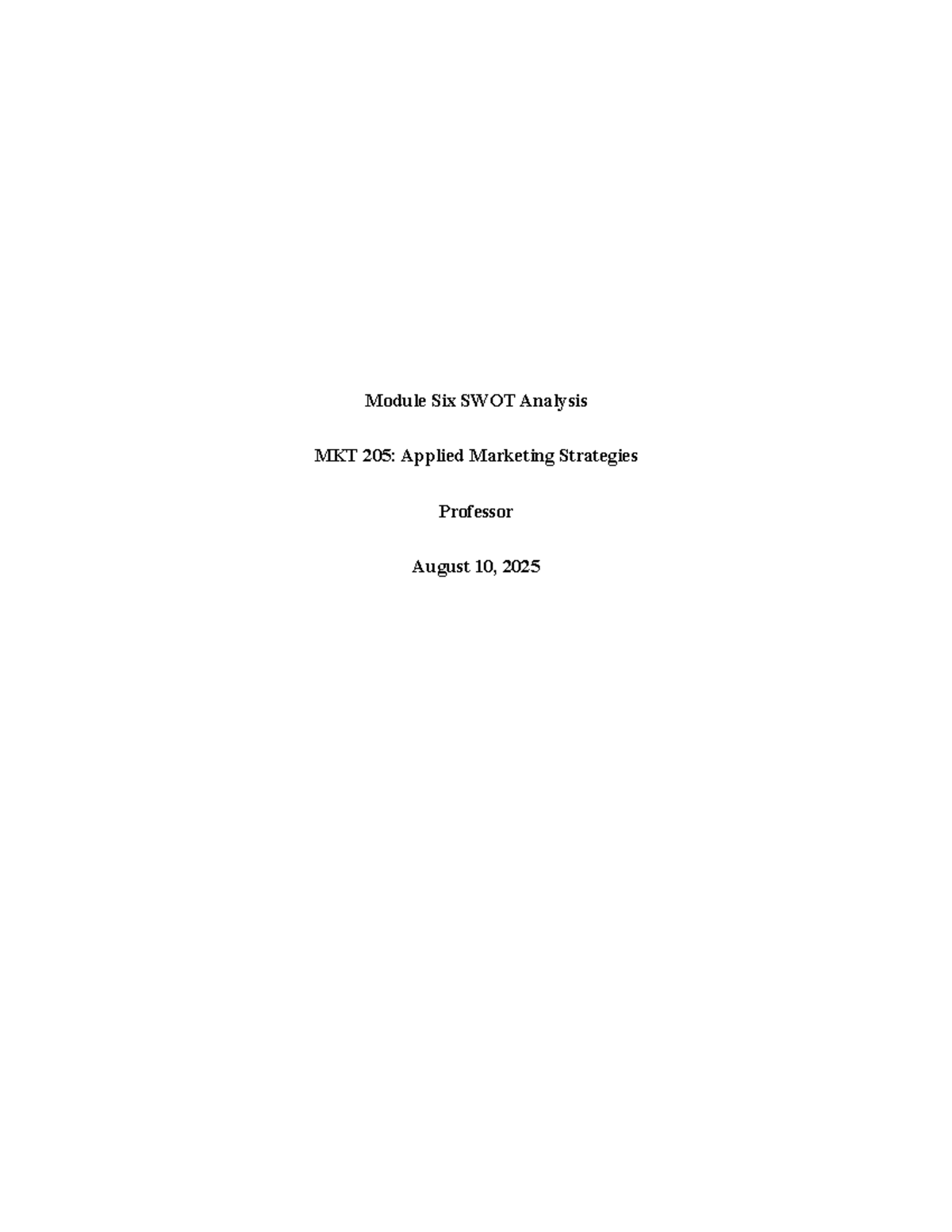 Module 6 SWOT Analysis Insights MKT 205: Applied Marketing Strategies ...