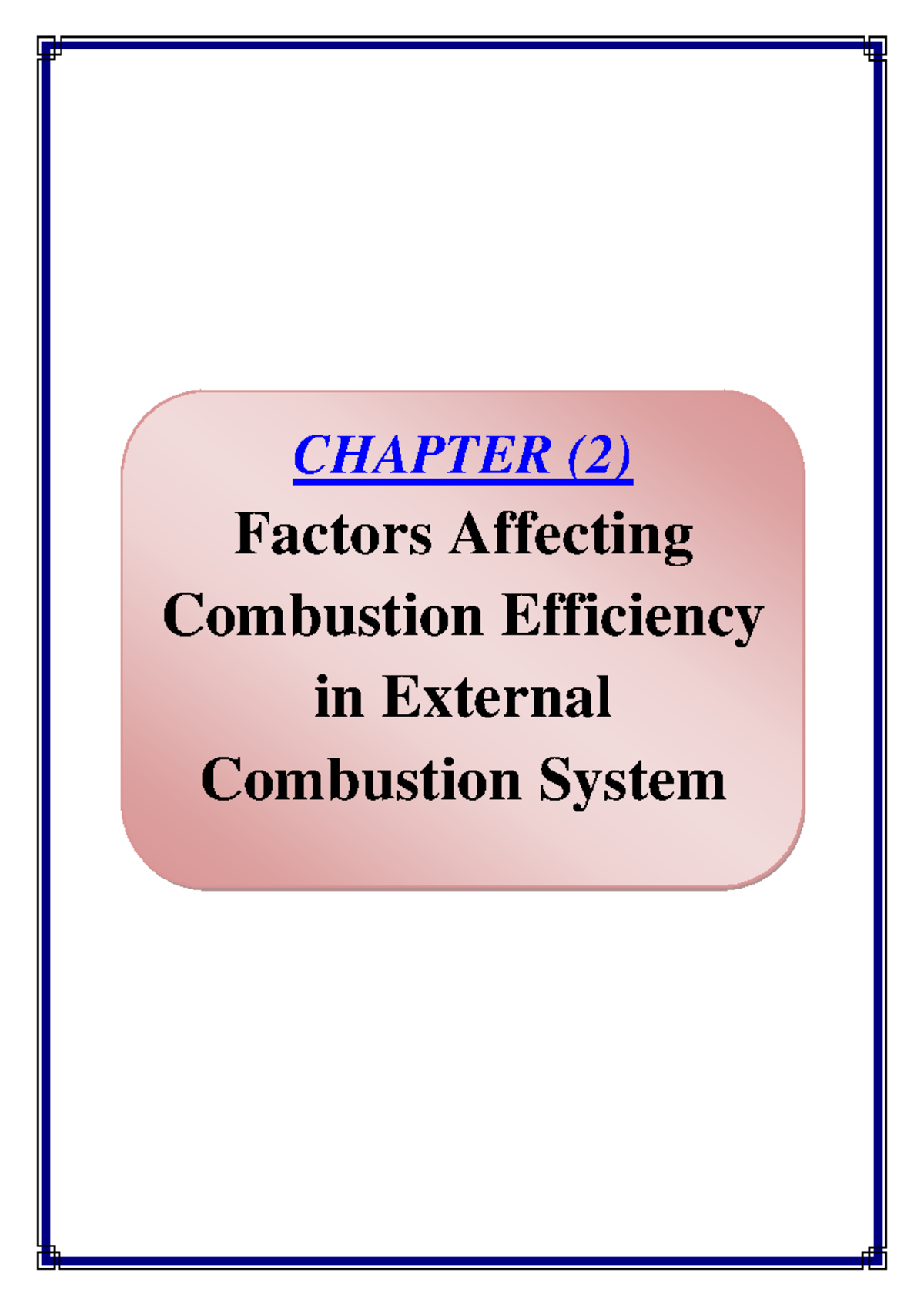 External Combustion Systems (MPE 314C) Chapter 2: Combustion Efficiency ...