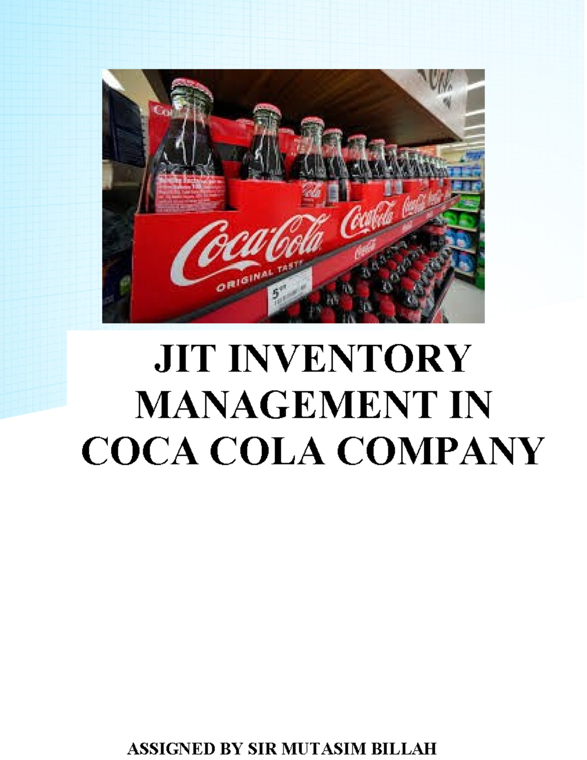 OPM Final Report - ASSIGNMENTS - JIT INVENTORY MANAGEMENT IN COCA COLA ...