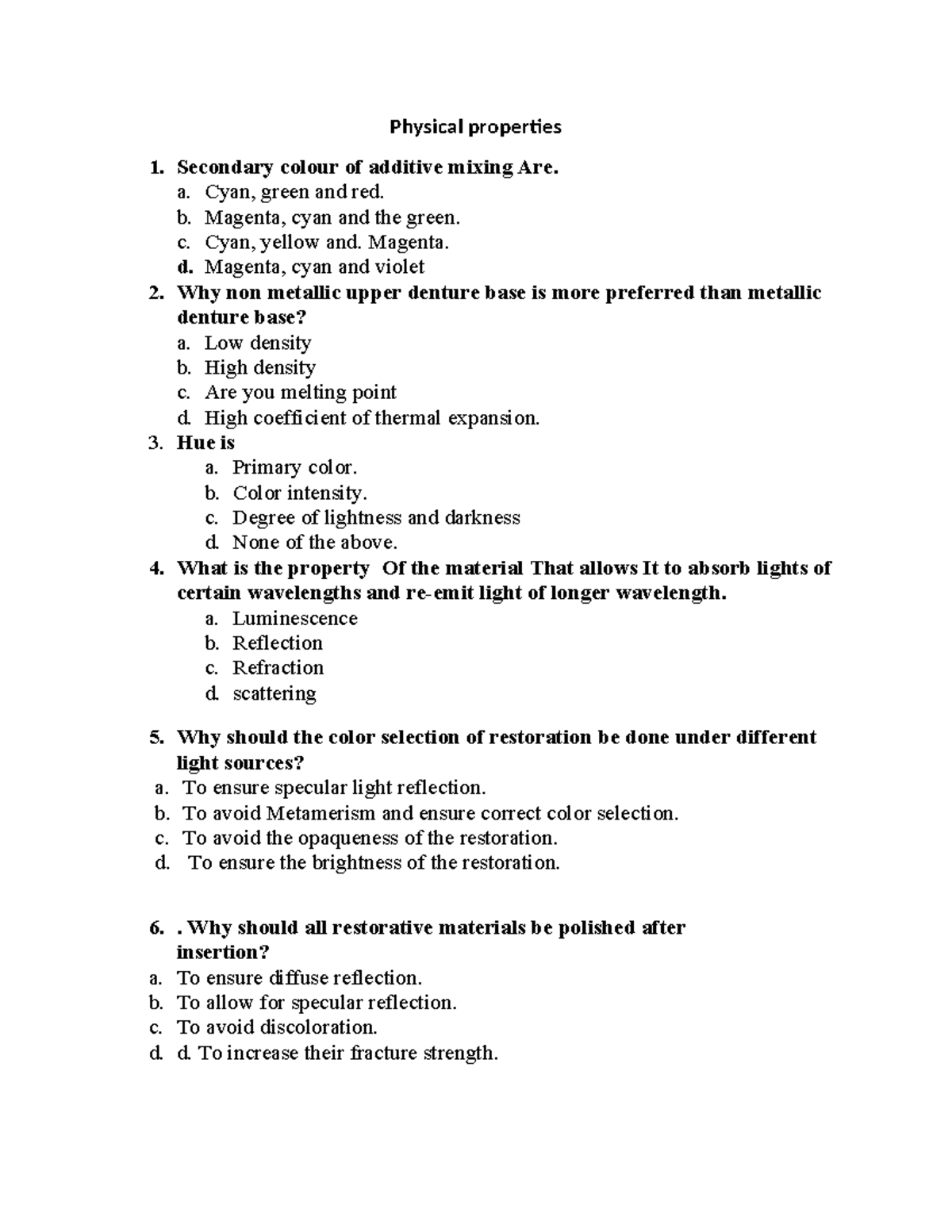 Physical properties - Physical properties Secondary colour of additive ...