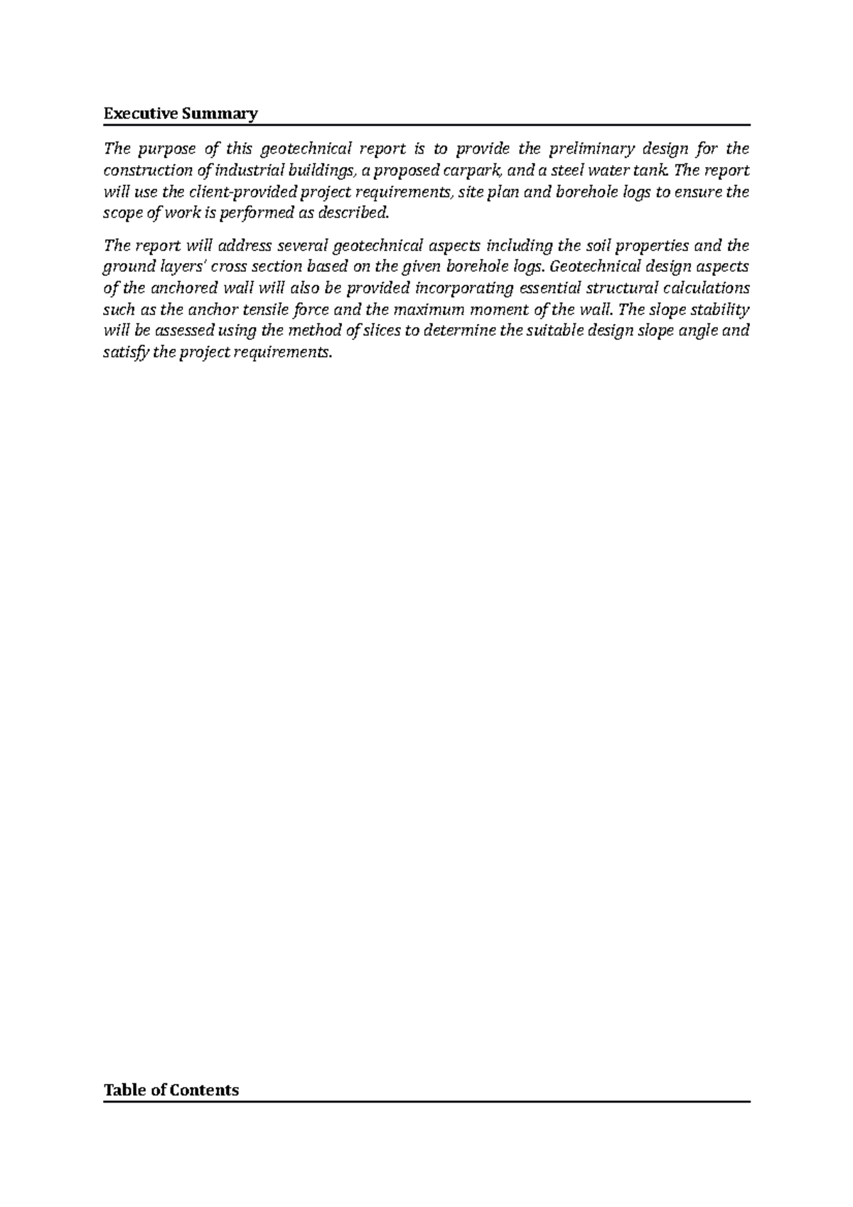 Geo - Design Project - Received 80% - Executive Summary The purpose of this geotechnical report ...