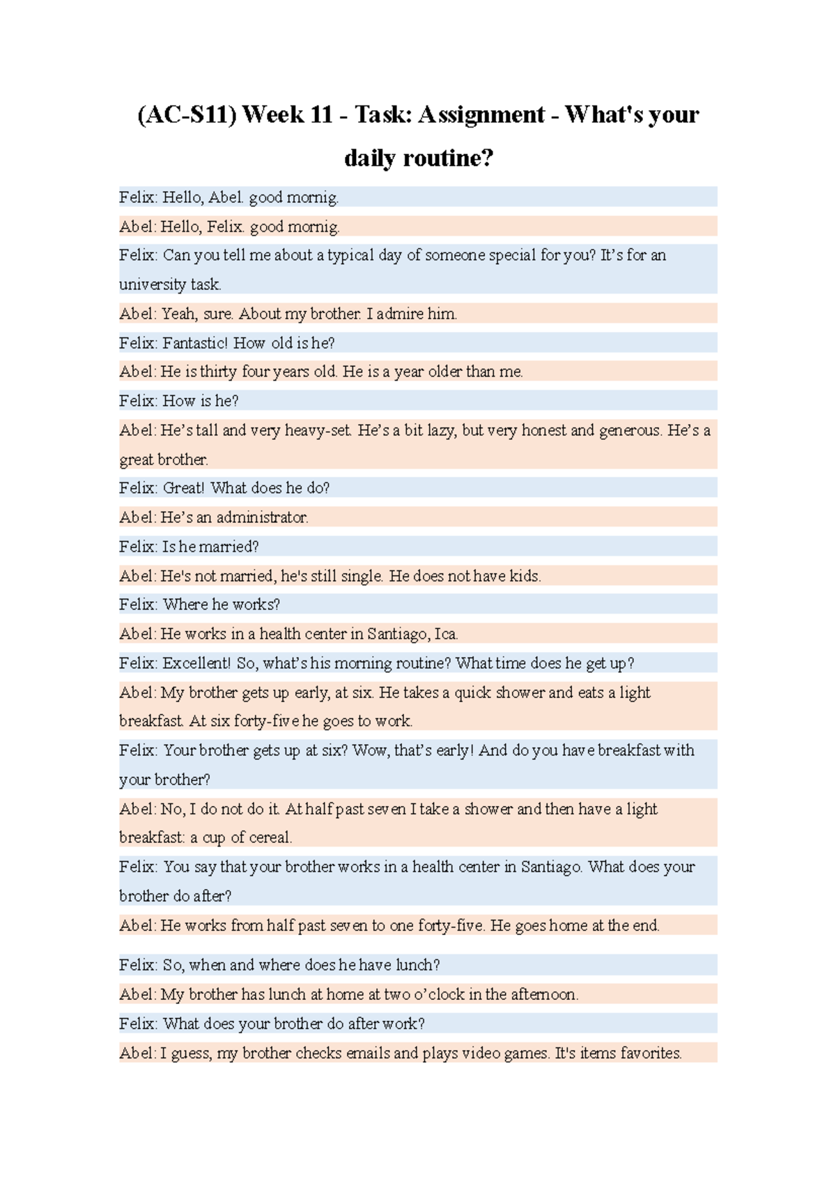 (AC-S11) Week 11 - Task Assignment - Whats your daily routine - good mornig. Abel: Hello, Felix ...