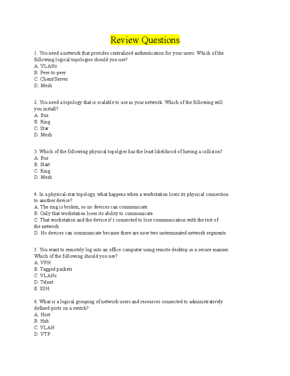 160 Review Questions + Answers - Review Questions You need a network that provides centralized ...