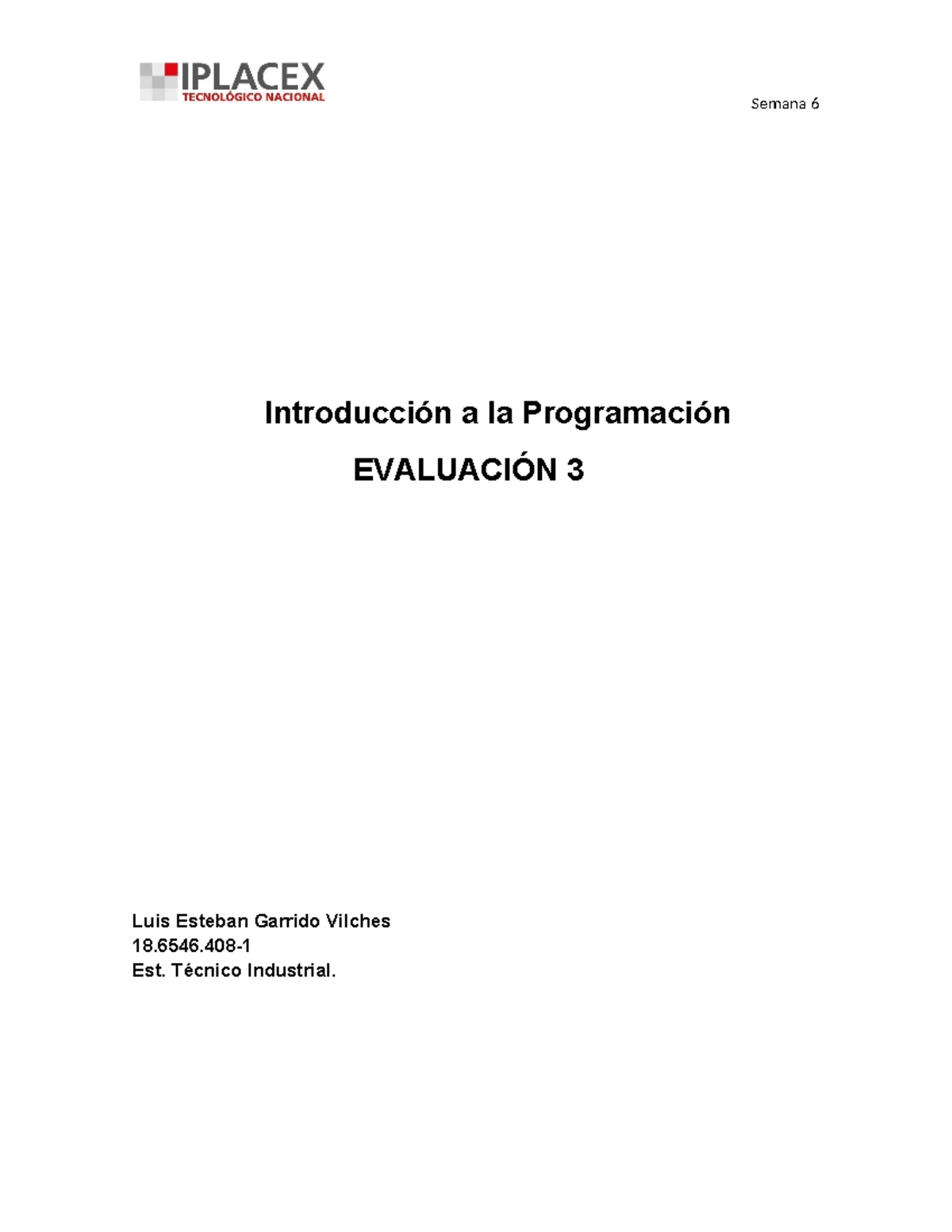 Semana 2: Evaluación I en Introducción a la Programación - Studocu