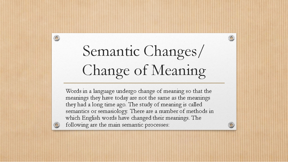 Semantic Changes in Meaning: An Overview of Processes - Studocu