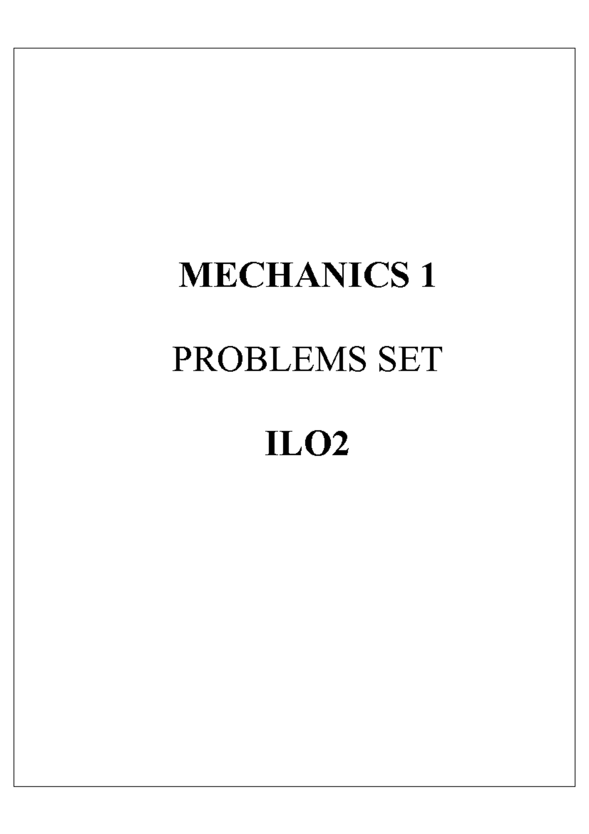 ILO 2 Extra Practice Problems - MECHANICS 1 PROBLEMS SET ILO ...