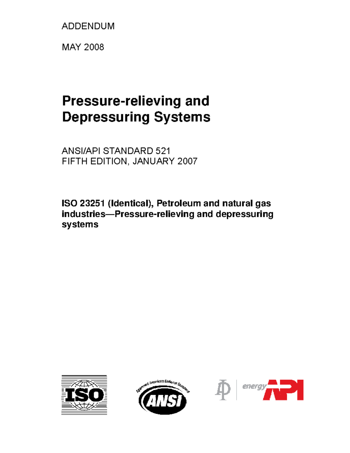 API 512 - 2008 Addendum on Pressure-relieving & Depressuring Systems - Studocu