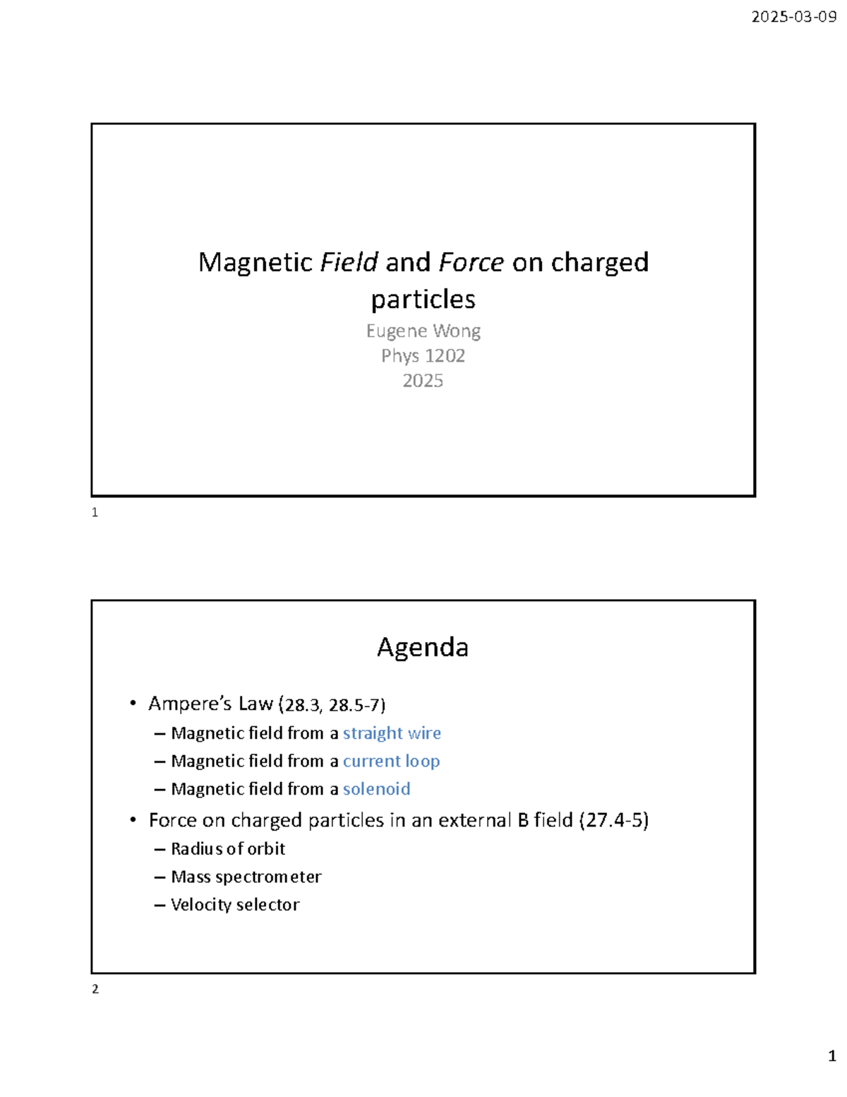 2025 Mar 7 Magnetic field and force on charge particles postlecture - Magnetic Field and Force ...