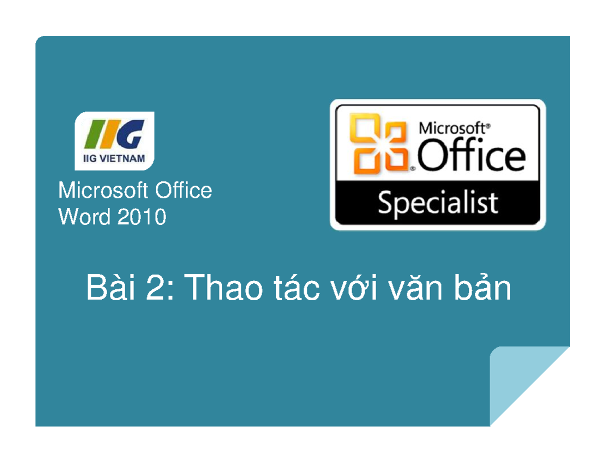 MOS Word 2010 Bai 02 Thao tac voi van ban - Word 2010 Core Skills Bài 2 ...