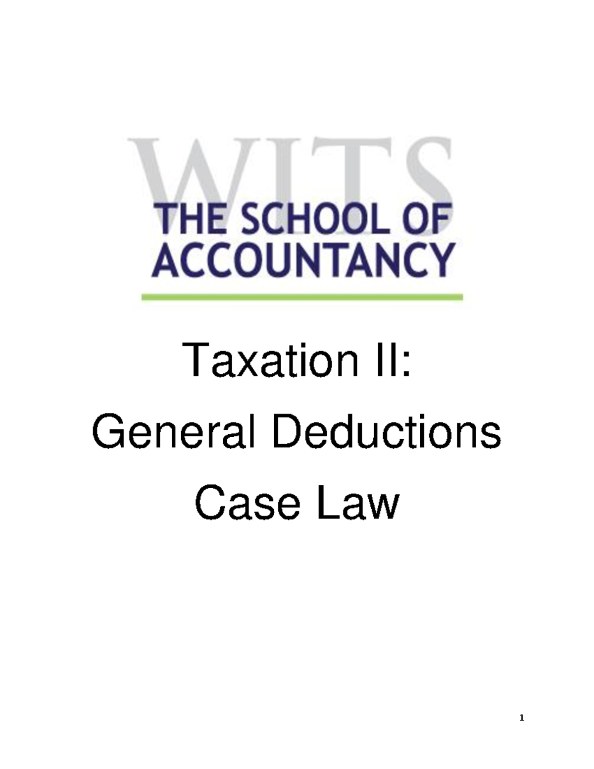 Case Law Pack - General Deductions - 1 Taxation II: General Deductions ...
