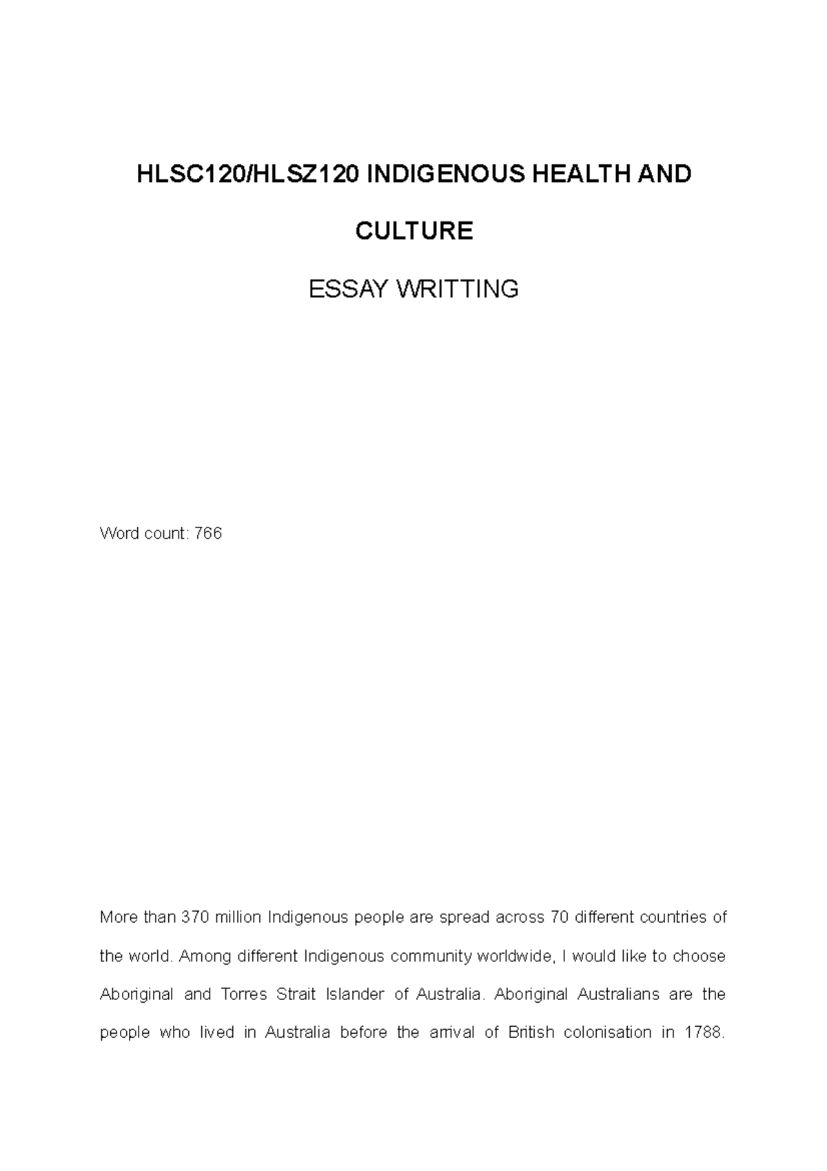 Assessment task 1 - Essay - HLSC120/HLSZ120 INDIGENOUS HEALTH AND ...
